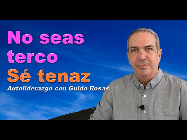 Tenaz significado: 7 claves para potenciar tu resiliencia